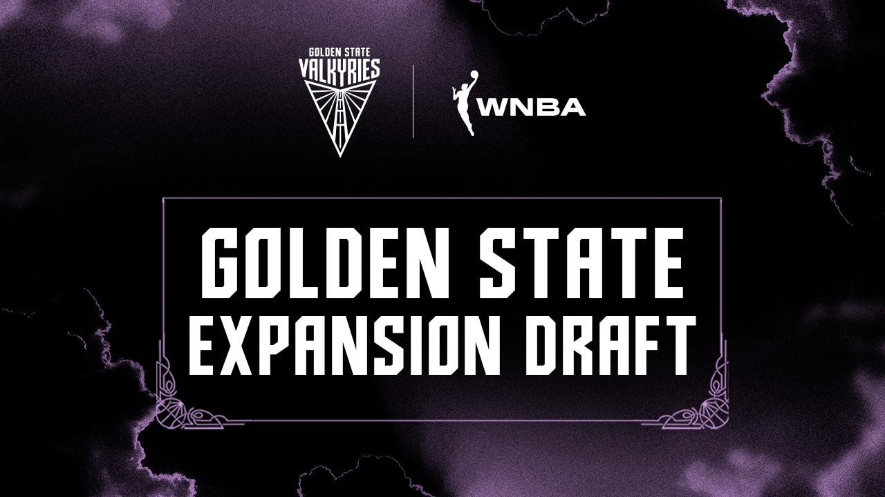 Expansion Draft for 13th WNBA Franchise, Golden State Valkyries Set for ...