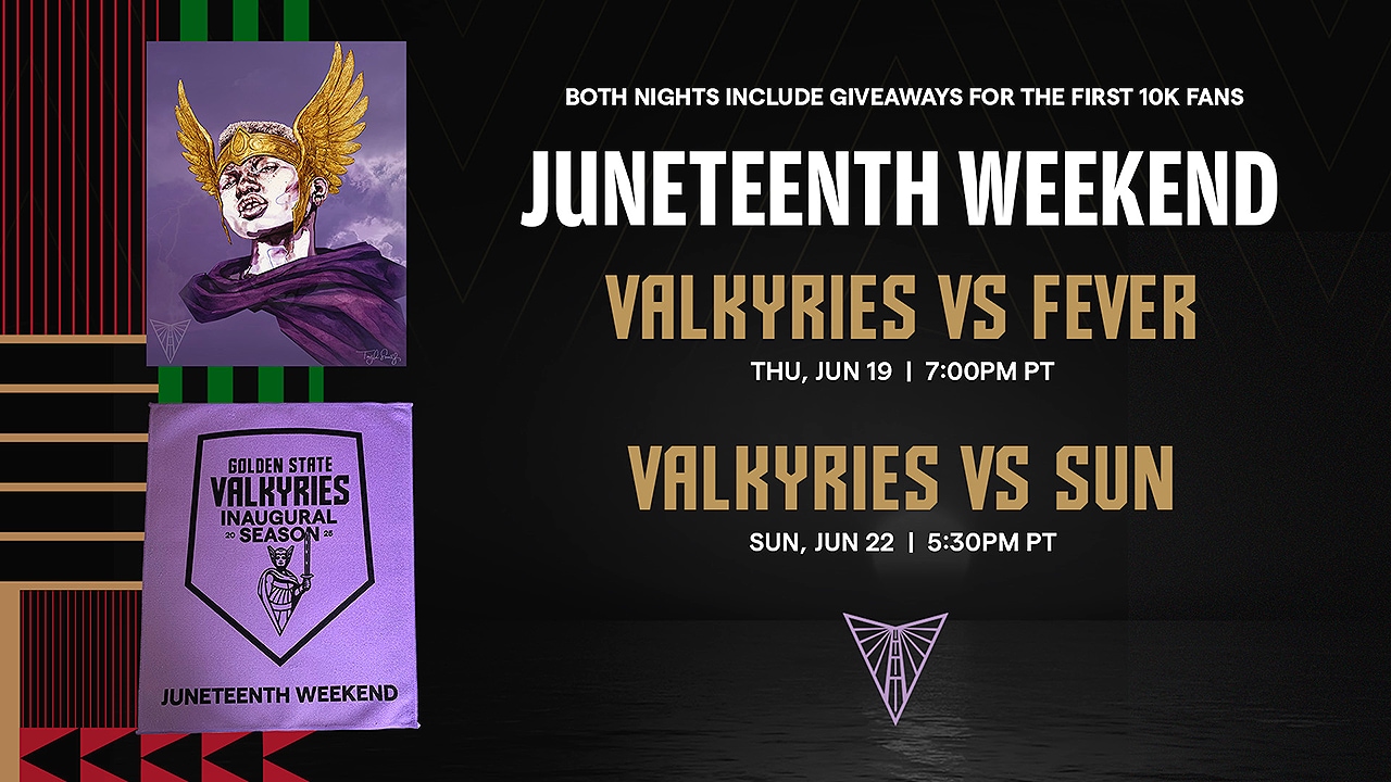 Golden State Valkyries to Celebrate Juneteenth Weekend as Part of ...