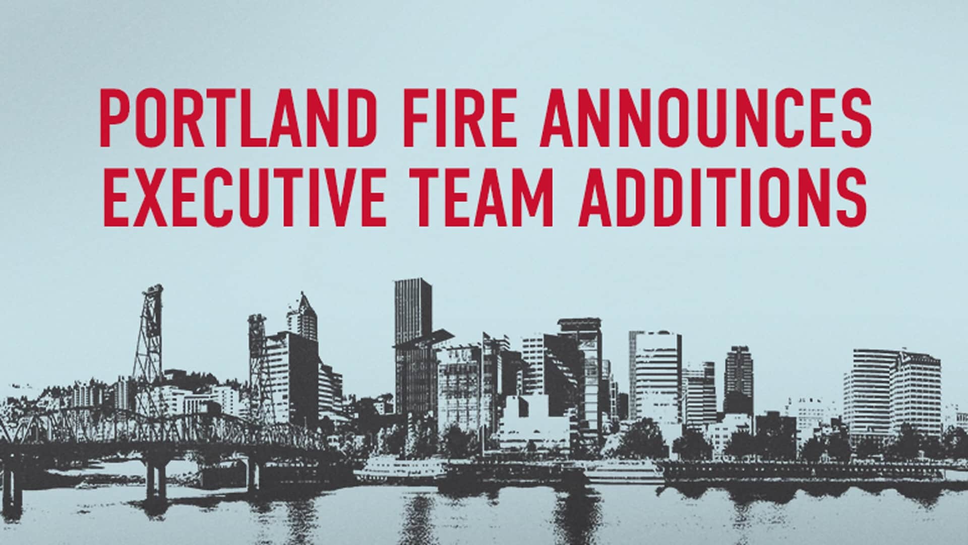 Portland Fire Announces Executive Team Additions